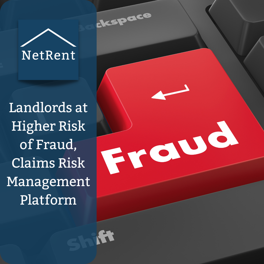 Landlords at Higher Risk of Fraud, Claims Risk Management Platform ...