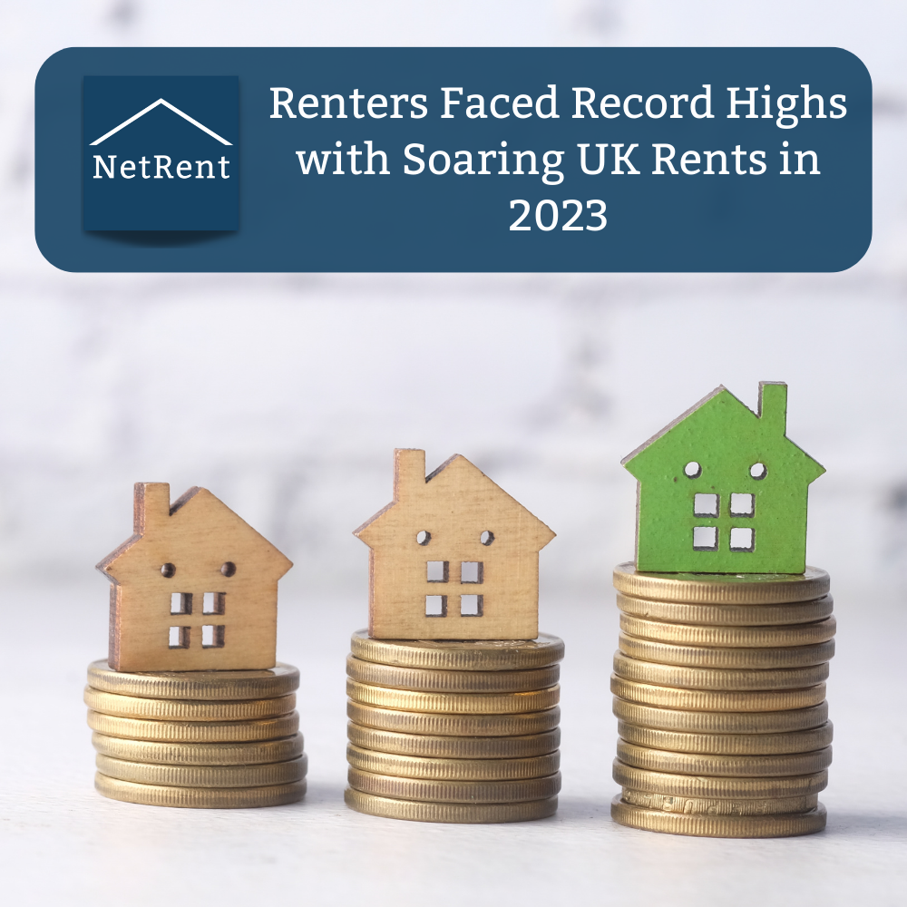 Renters Faced Record Highs with Soaring UK Rents in 2023 - NetRent
