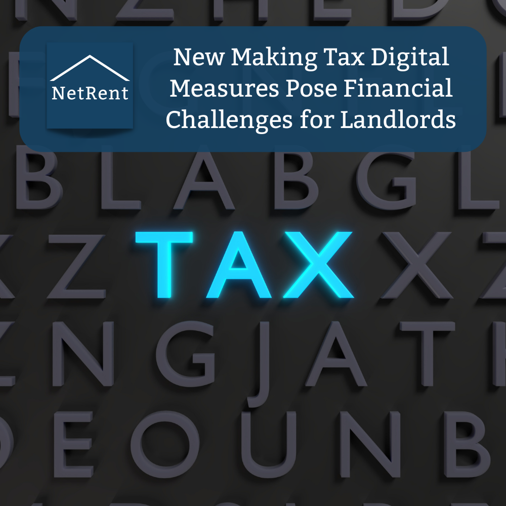 New Making Tax Digital Measures Pose Financial Challenges for Landlords ...