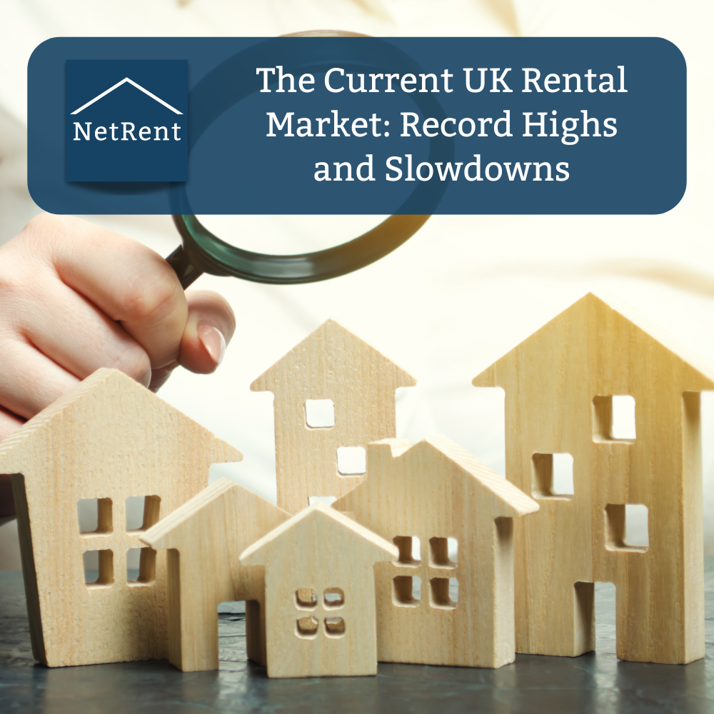 The Current UK Rental Market: Record Highs and Slowdowns - NetRent