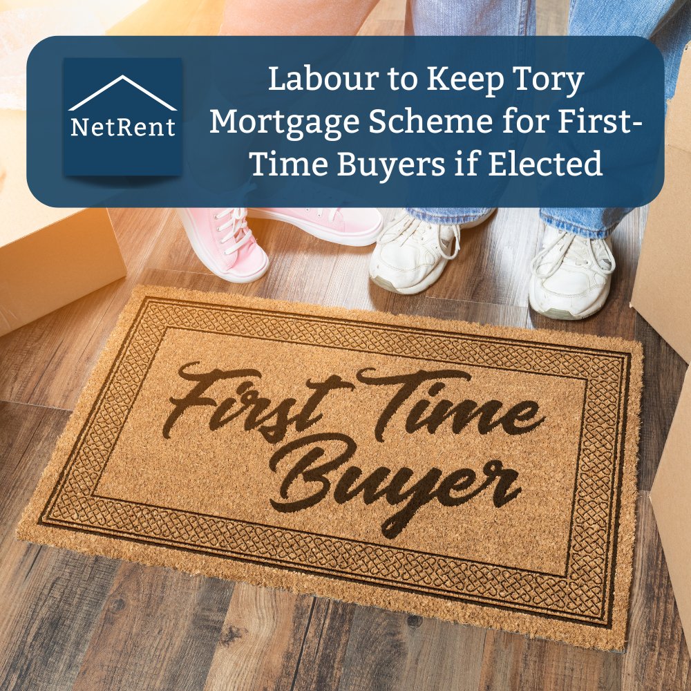 Labour to Keep Tory Mortgage Scheme for First-Time Buyers if Elected ...