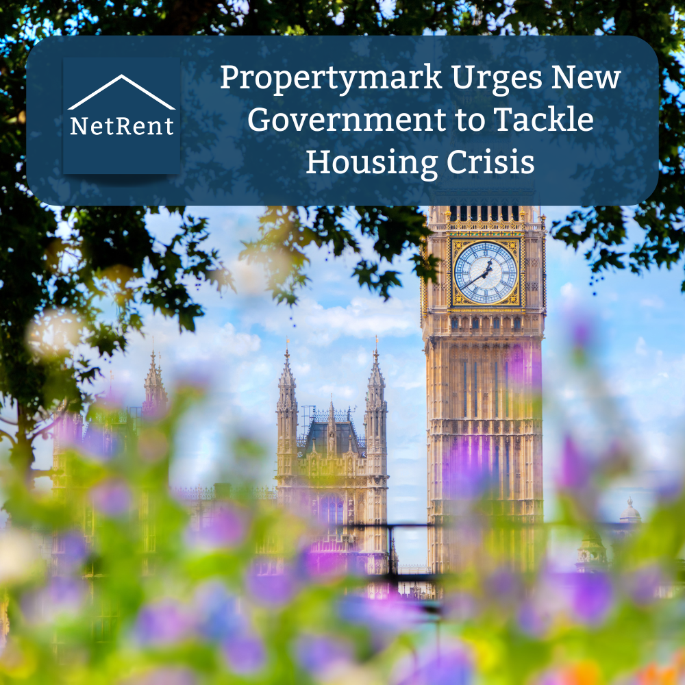 Propertymark Urges New Government to Tackle Housing Crisis - NetRent