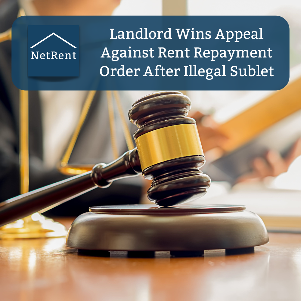 Landlord Wins Appeal Against Rent Repayment Order After Illegal Sublet ...