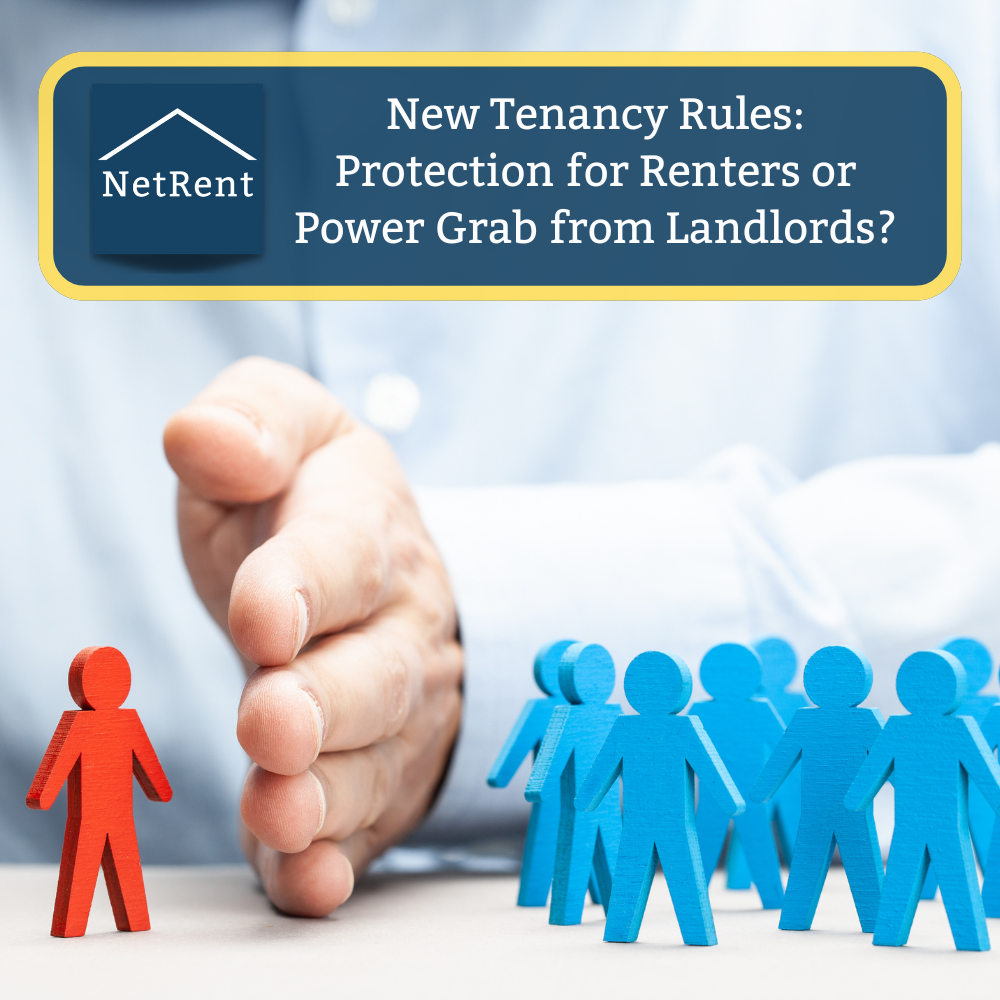 New Tenancy Rules Protection For Renters Or Power Grab From Landlords