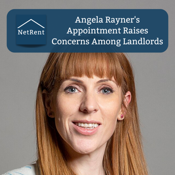 Angela Rayner's Appointment Raises Concerns Among Landlords - NetRent