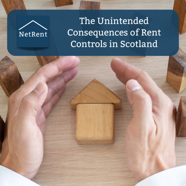 The Unintended Consequences of Rent Controls in Scotland - NetRent
