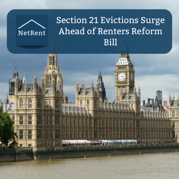 Section 21 Evictions Surge Ahead of Renters Reform Bill - NetRent